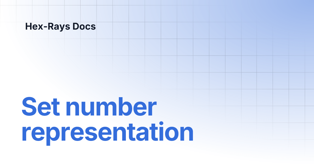 Set number representation | Hex-Rays Docs