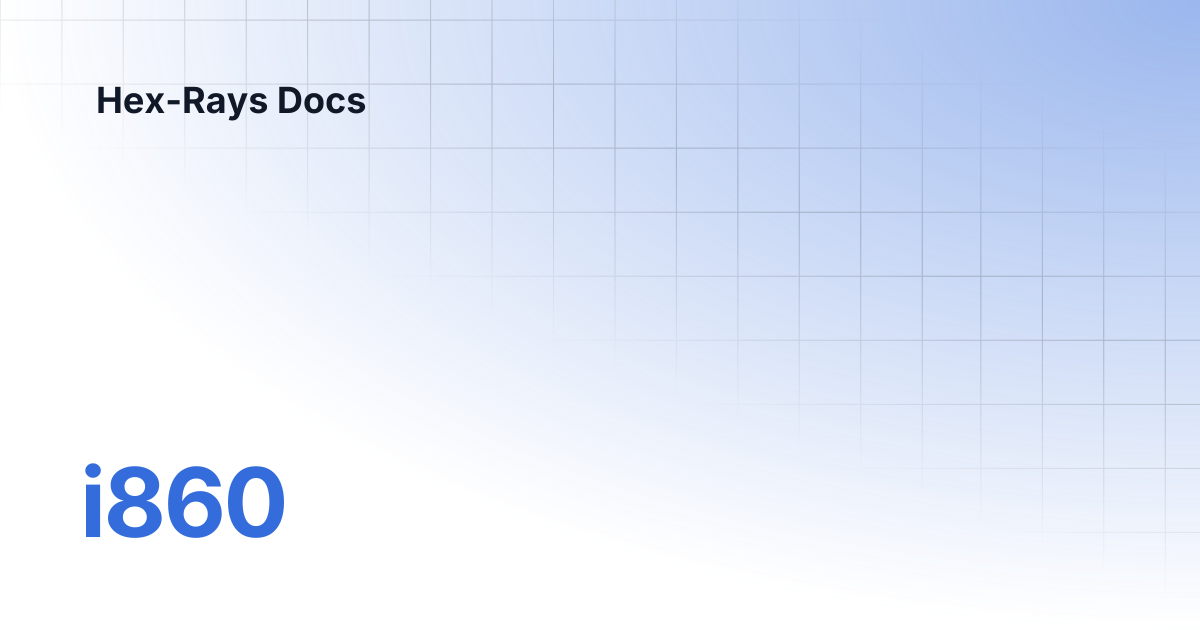 i860 | IDA 8.4 | Hex-Rays Docs
