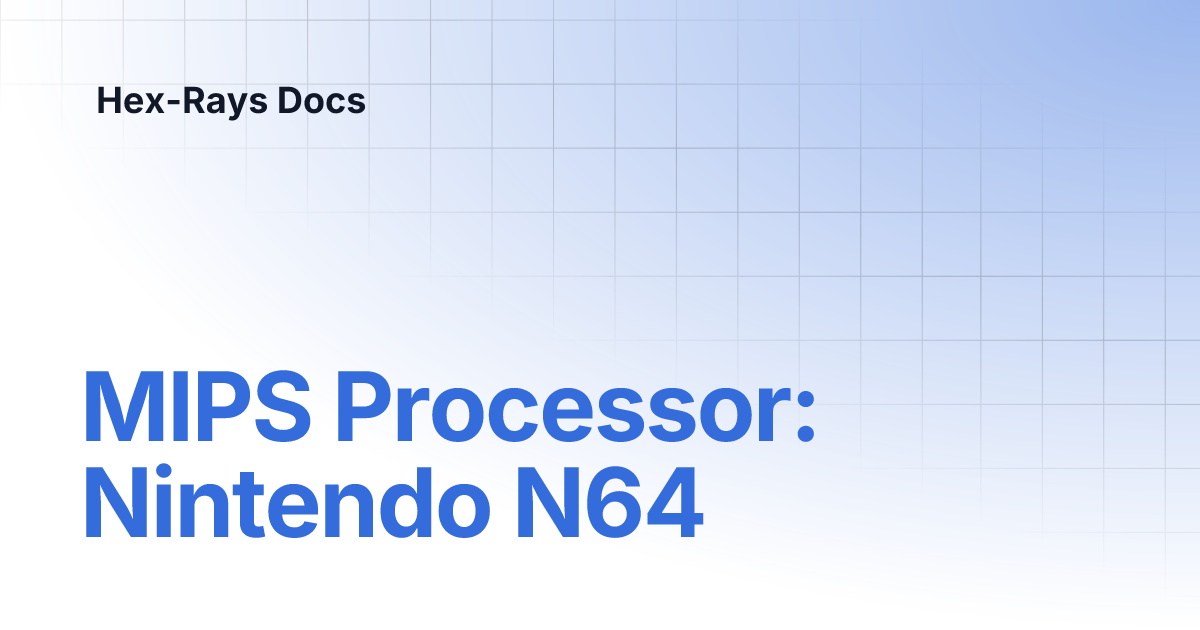 MIPS Processor: Nintendo N64 | Hex-Rays Docs