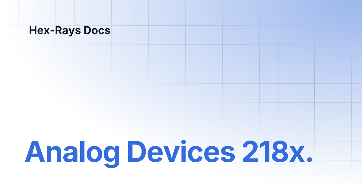 Analog Devices 218x. | Hex-Rays Docs
