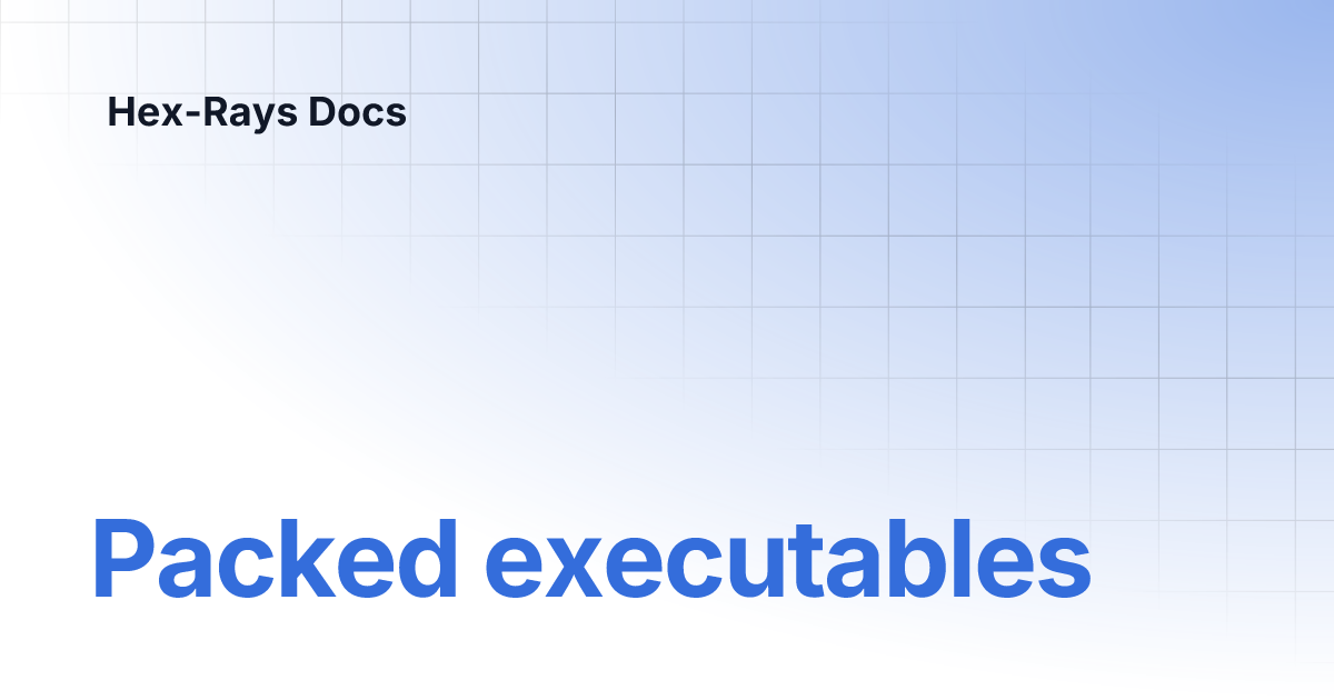 Packed executables | Hex-Rays Docs