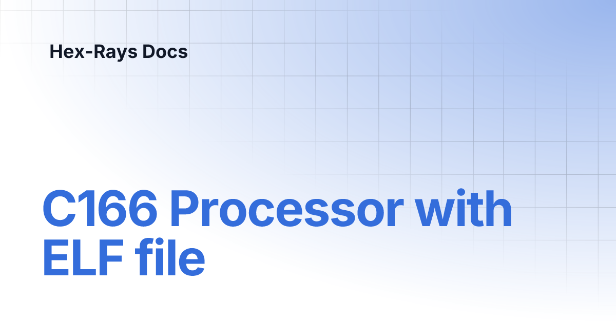 C166 Processor with ELF file | IDA 8.4 | Hex-Rays Docs