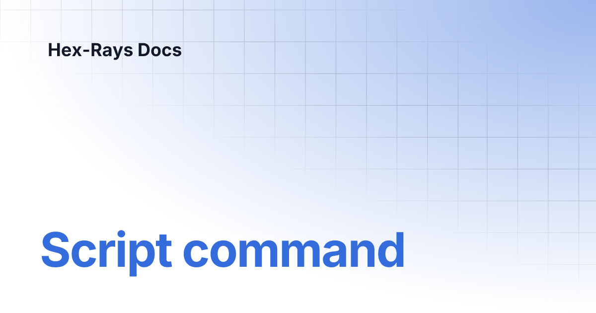 Script command | Hex-Rays Docs