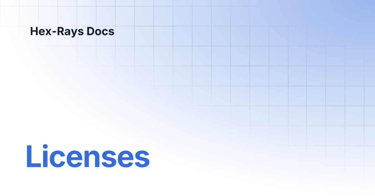 Licenses | Hex-Rays Docs
