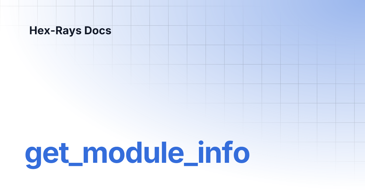 get_module_info | Hex-Rays Docs