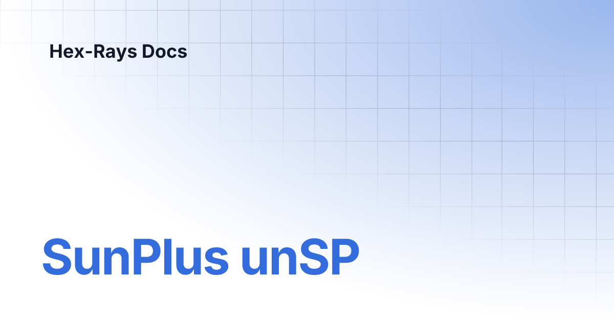 SunPlus unSP | Hex-Rays Docs