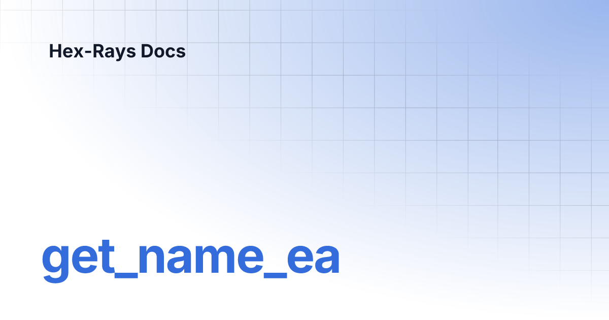 get_name_ea | Hex-Rays Docs