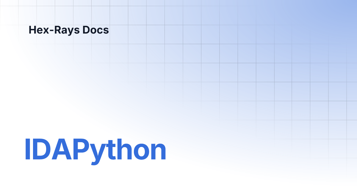 IDAPython | Hex-Rays Docs