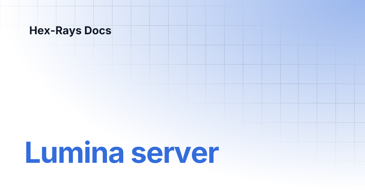 Lumina server | IDA 9.0 | Hex-Rays Docs