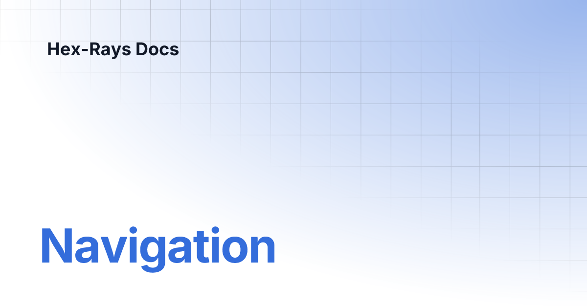 Navigation | Hex-Rays Docs
