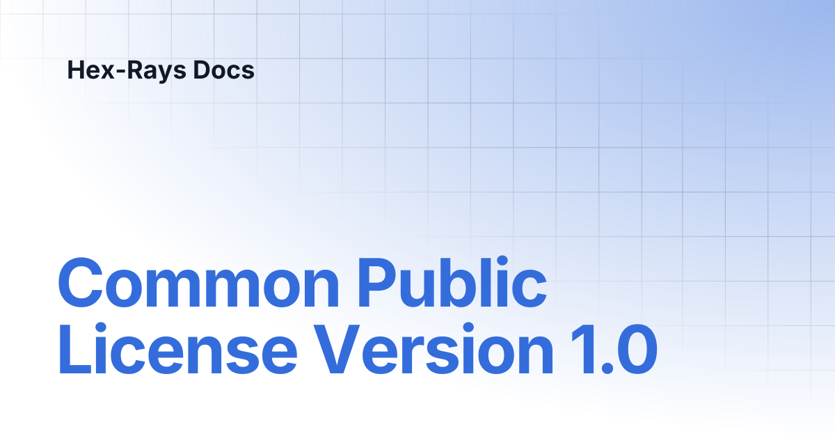Common Public License Version 1.0 | IDA 9.0sp1 | Hex-Rays Docs