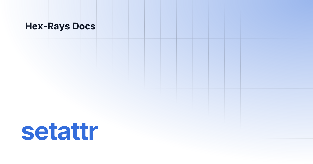 setattr | IDA 9.0sp1 | Hex-Rays Docs