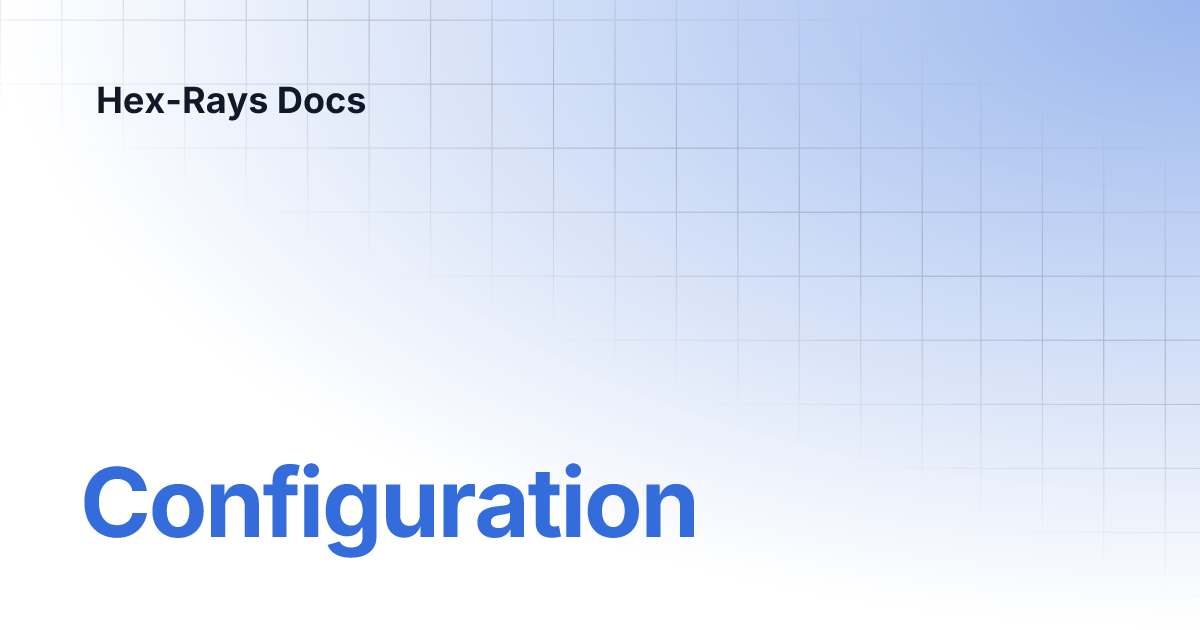 Configuration | Hex-Rays Docs