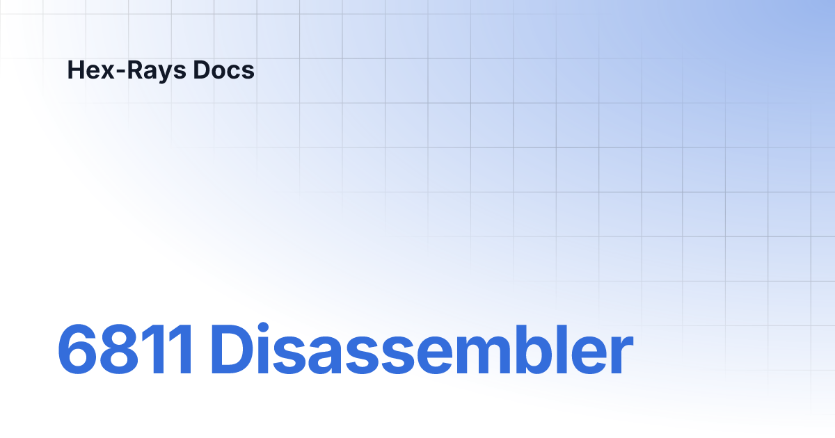 6811 Disassembler | IDA 9.0sp1 | Hex-Rays Docs