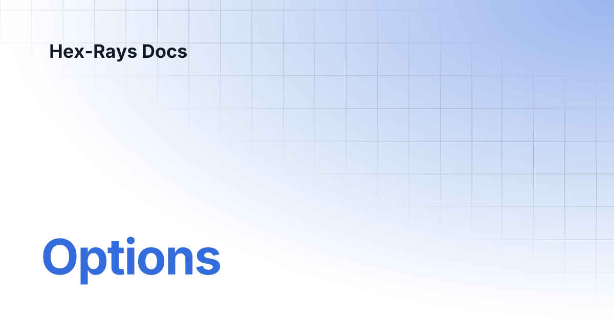 Options | IDA 9.0sp1 | Hex-Rays Docs