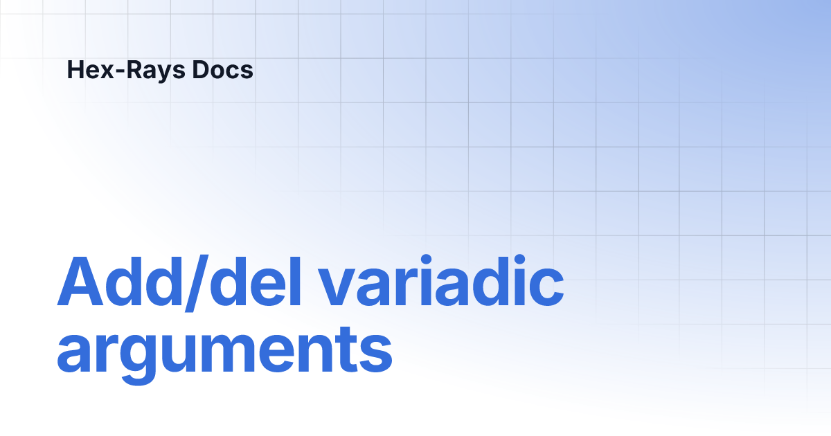 Add/del variadic arguments | Hex-Rays Docs