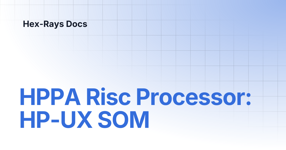 Hppa Risc Processor Hp Ux Som Ida 91 Hex Rays Docs 7174