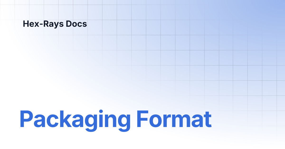 Packaging Format | Hex-Rays Docs