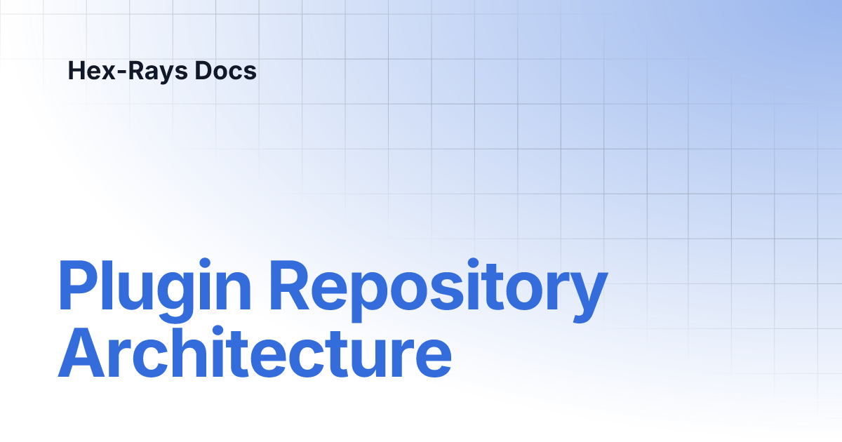 Plugin Repository Architecture | Hex-Rays Docs