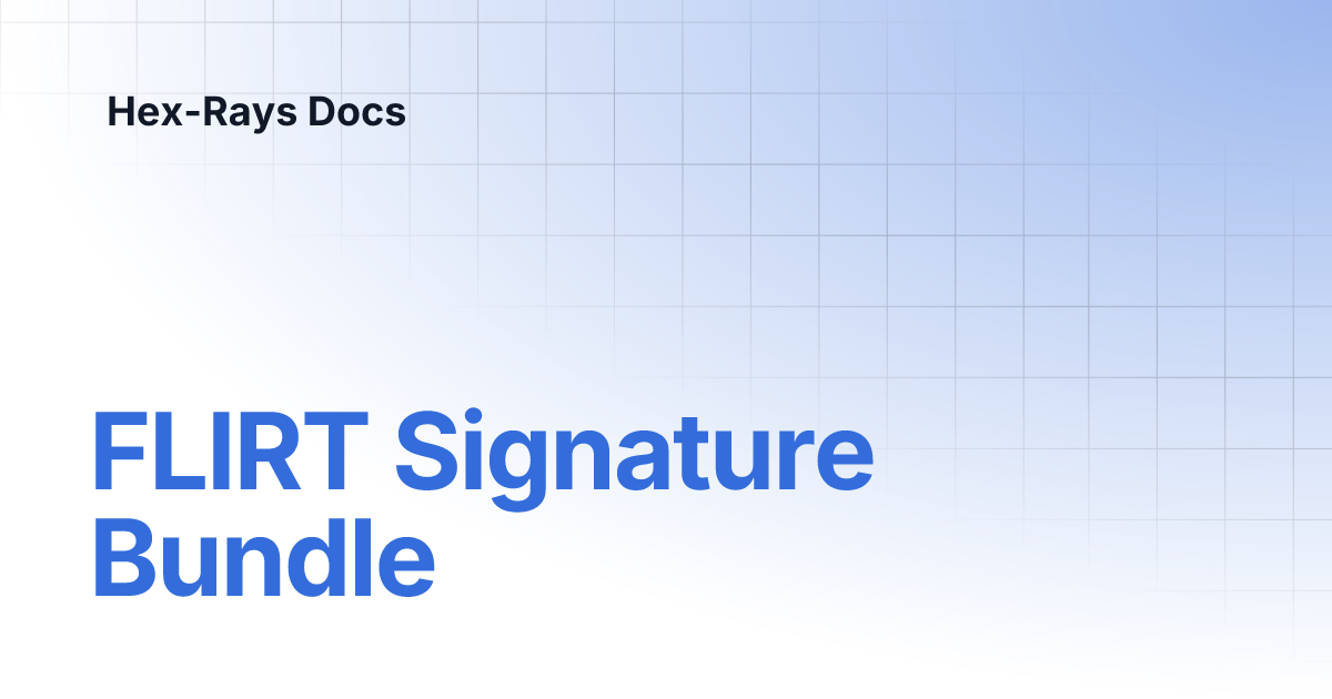 FLIRT Signature Bundle | Hex-Rays Docs